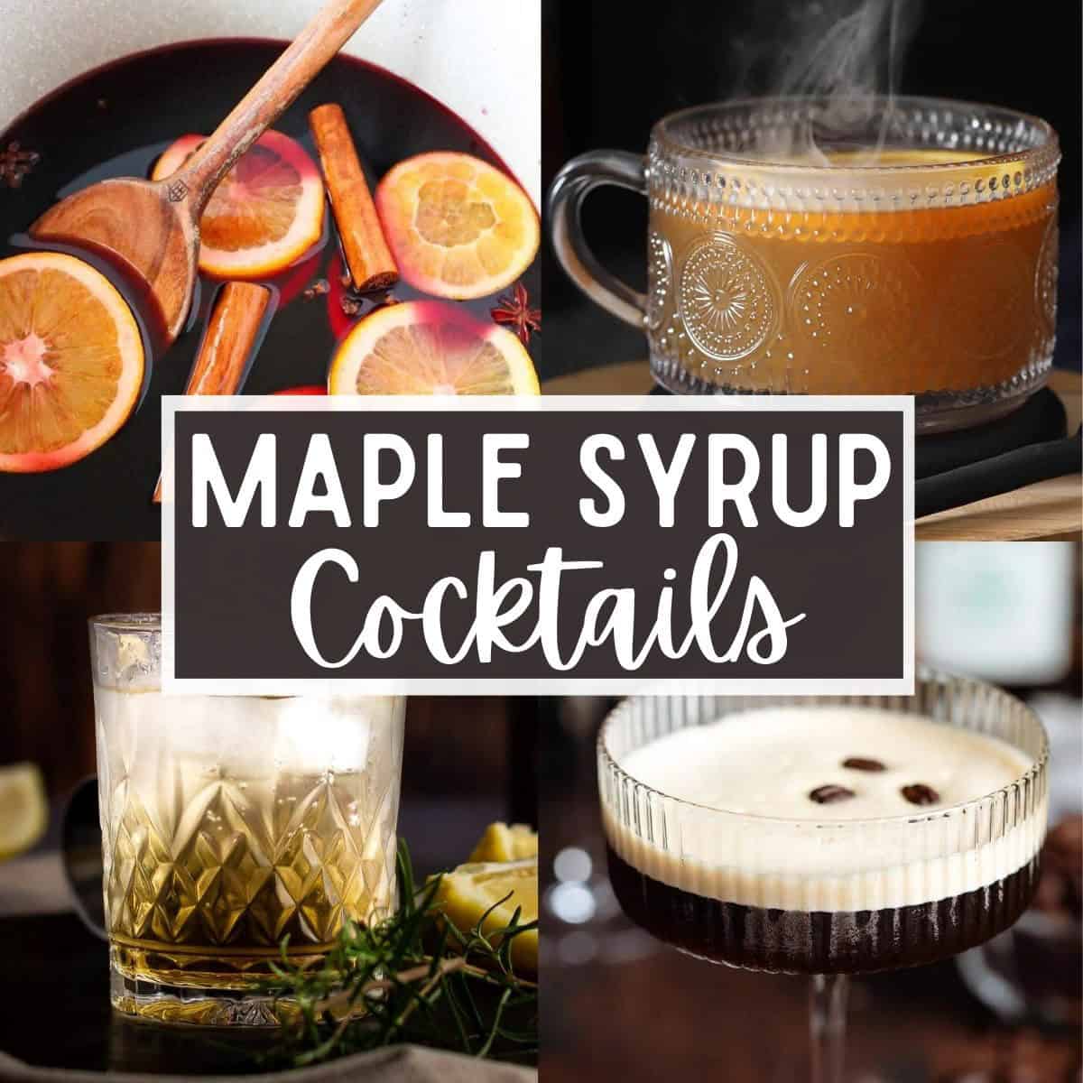 Maple Syrup Cocktails - The Littlest Crumb