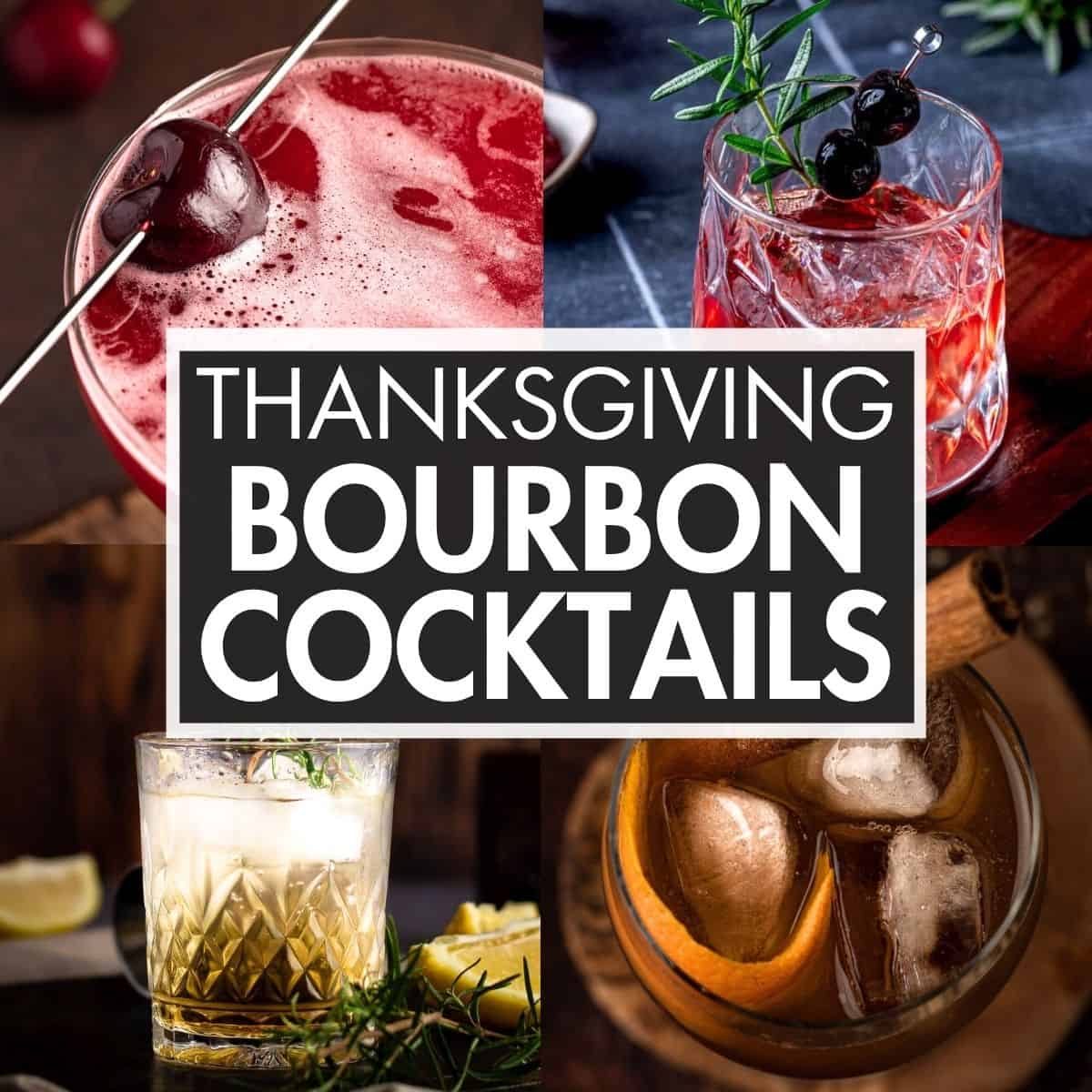 Thanksgiving Bourbon Cocktails - The Littlest Crumb